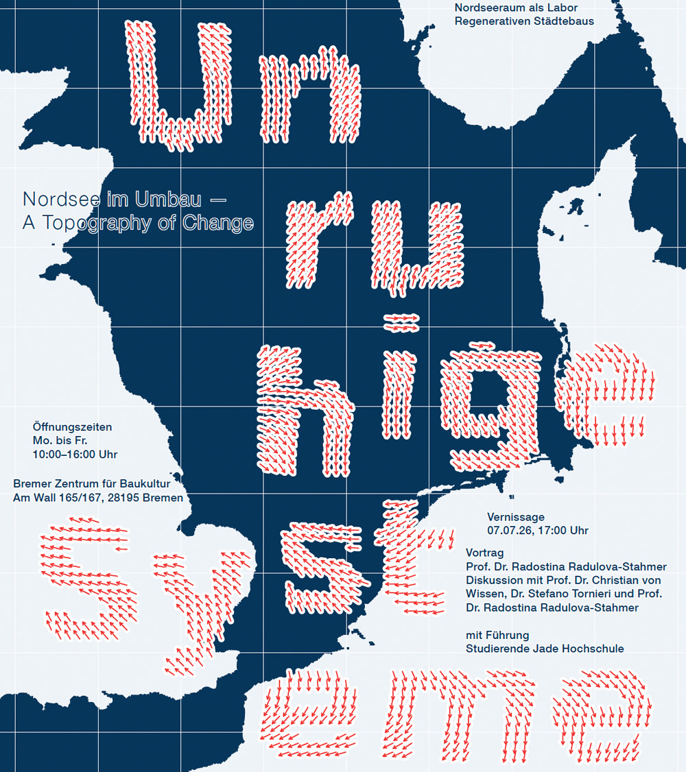 Ausstellung: Unruhige Systeme. Nordsee im Umbau. - Jade Hochschule